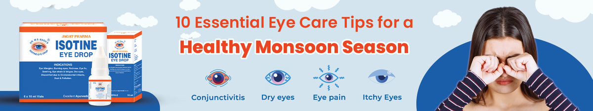 Eye Care Tips for a Monsoon Season – Jagat Pharma
